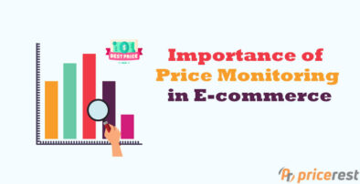Importance of Price Monitoring in E-commerce - PriceRest