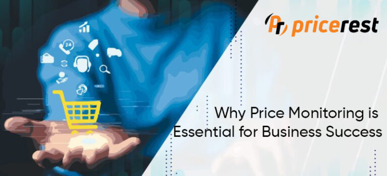 Why Price Monitoring is Essential for Business Success - PriceRest